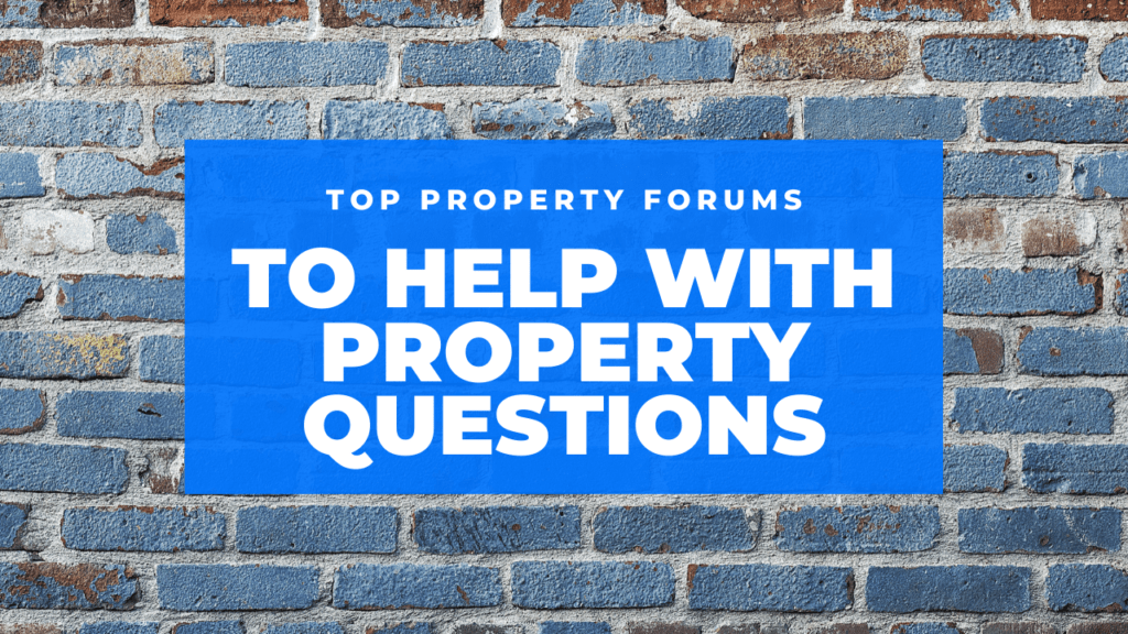 Property Forums And Discussion Boards To Help With Property